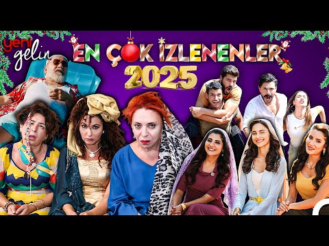 2025 Yılında En Çok İzlenen Sahneler - Yeni Gelin