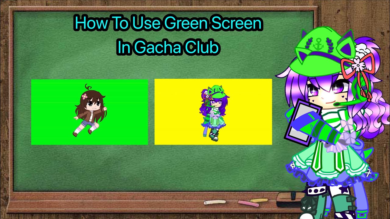 💚 How To Use Green Screen In Gacha Club 💚 | Tutorials | Ft. @ponanan1 ...