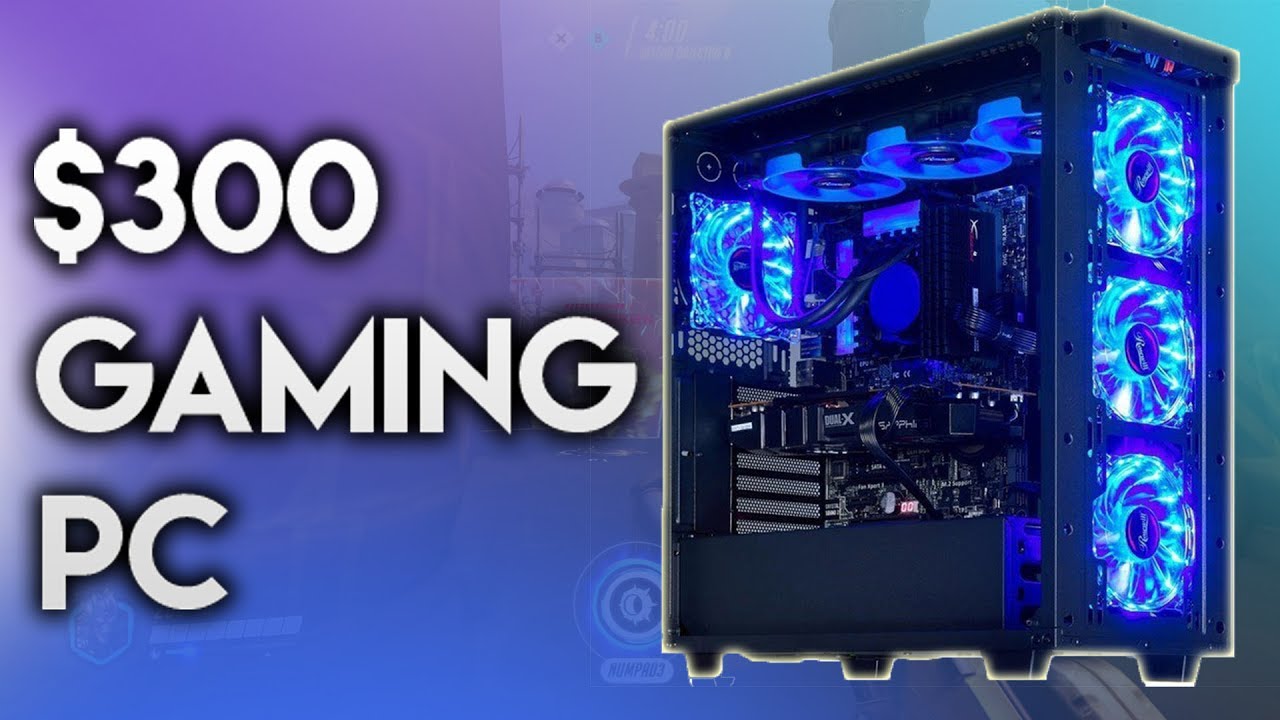 EPIC $300 BUDGET GAMING PC 2017- PLAY GAMES AT HIGH SETTINGS AND GET 60 ...