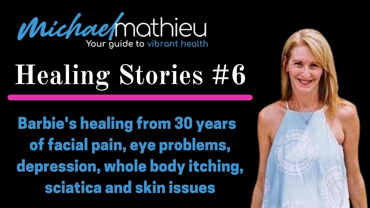 Barbie's Healing from 30 Years of Facial Pain, Eye Problems, Depression ...