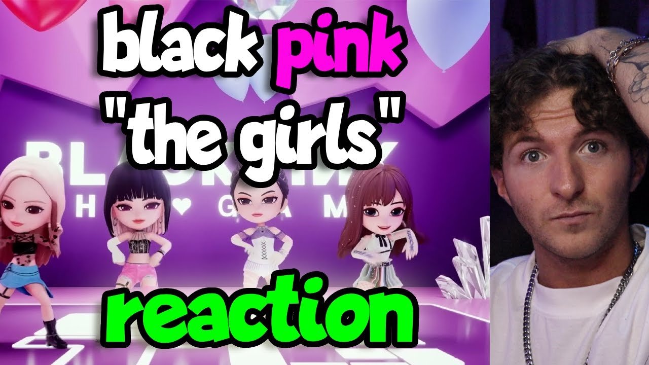 BLACKPINK THE GAME - ‘THE GIRLS’ MV REACTION - YouTube