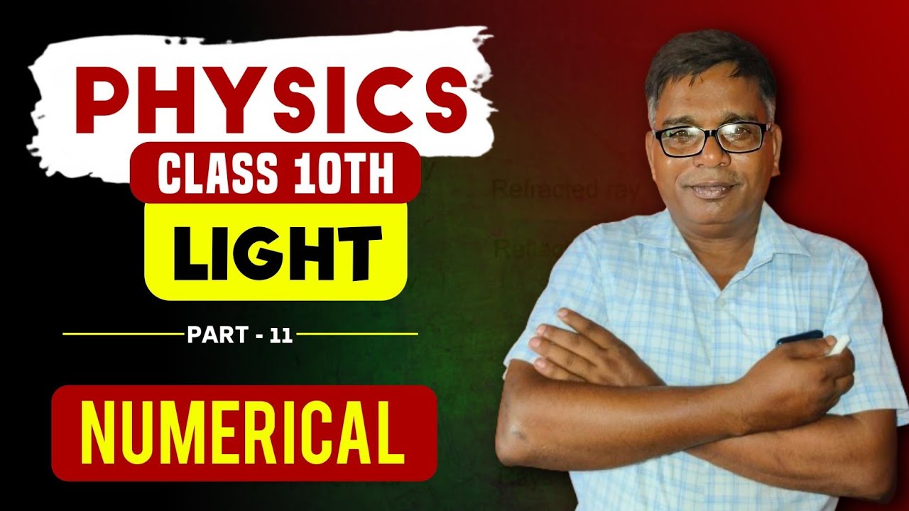Class 10th Physics Light Numericals: Master Every Concept with Step-by ...