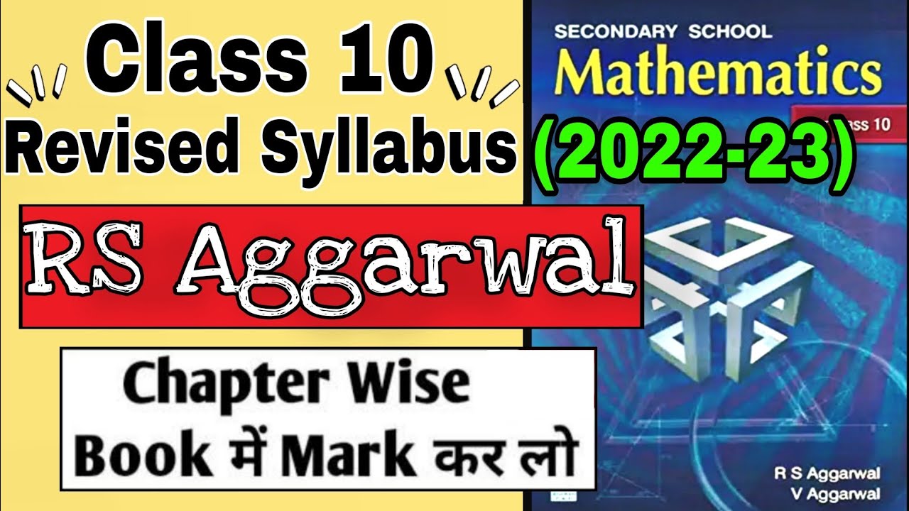 RS Aggarwal Class 10 Revised Syllabus 2022-23 || CBSE Class 10 Maths ...