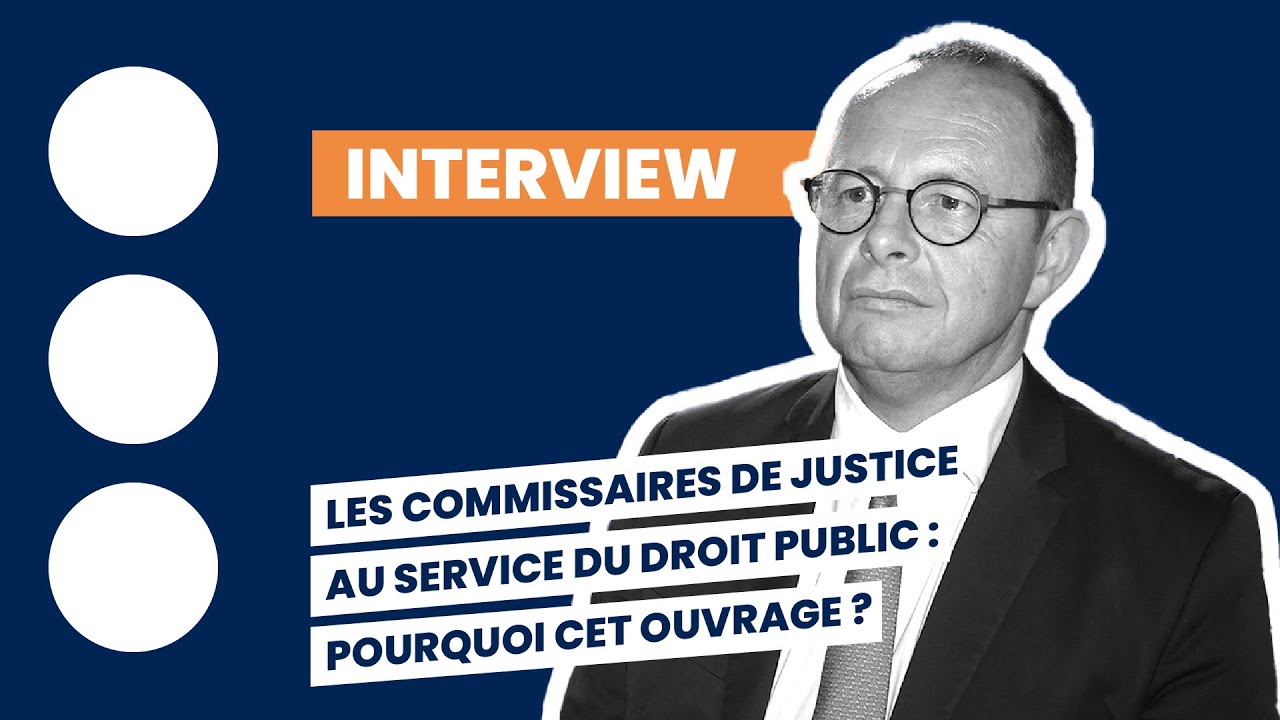 Les commissaires de justice au service du droit public : pourquoi cet ...