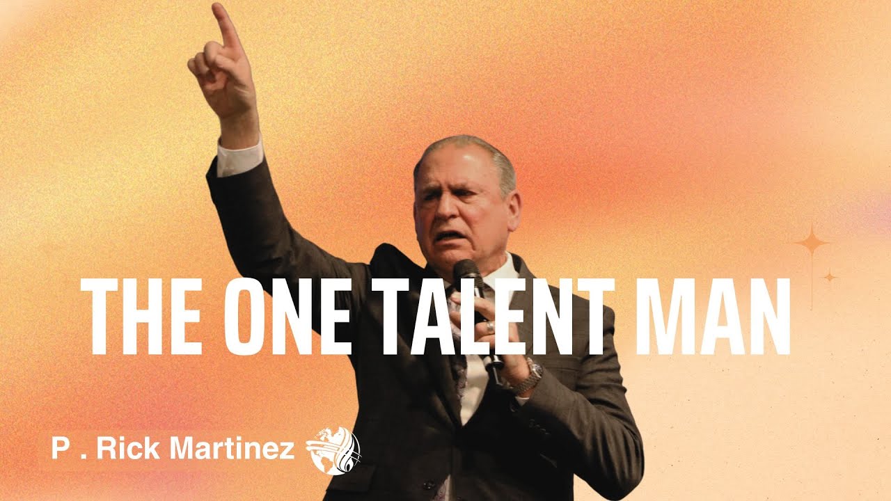P. Rick Martinez - The One Talent Man - YouTube