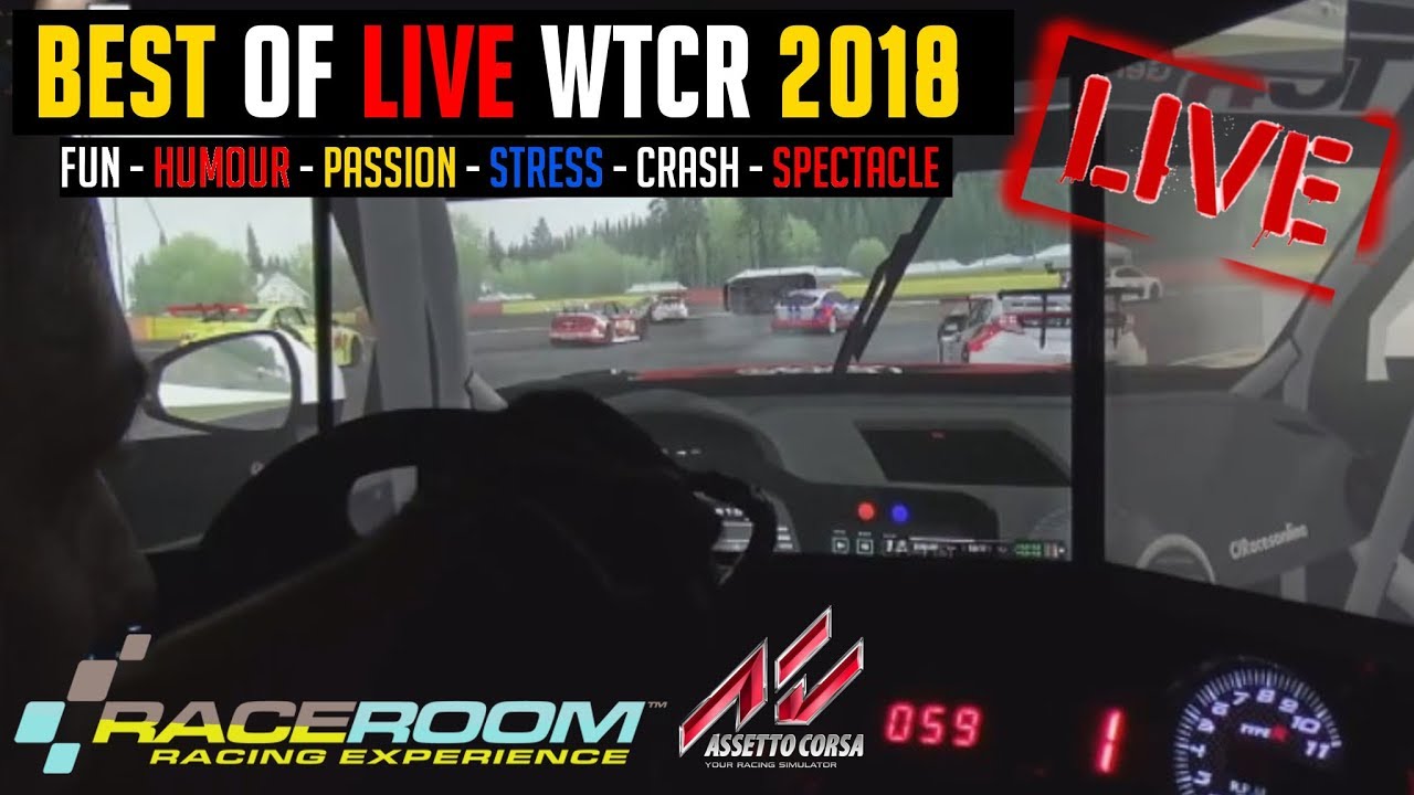 😂BEST OF LIVE WTCR TCR 2018 - RACEROOM ET ASSETTO😂 - YouTube