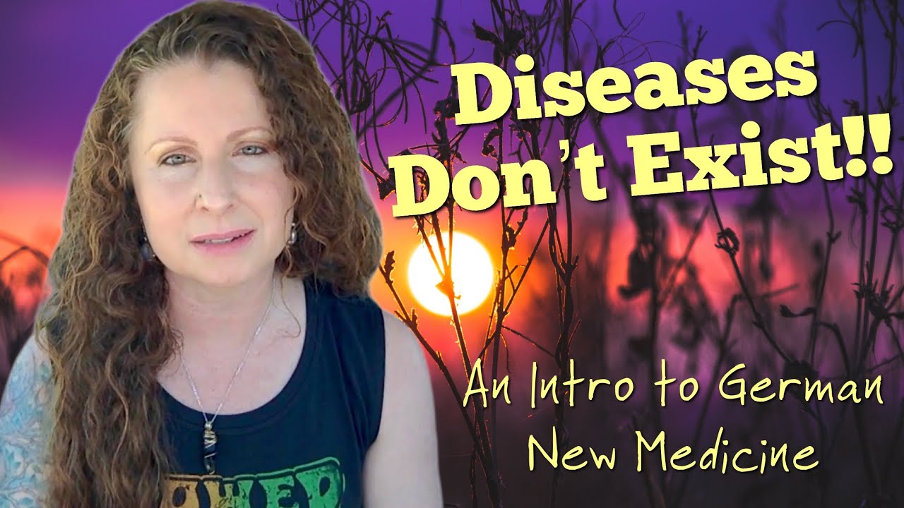 There are NO Diseases! - A brief introduction to German New Medicine ...