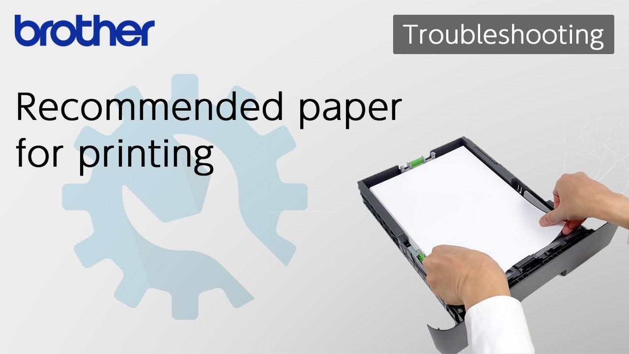 Recommended paper for printing [Brother Global Support] - YouTube