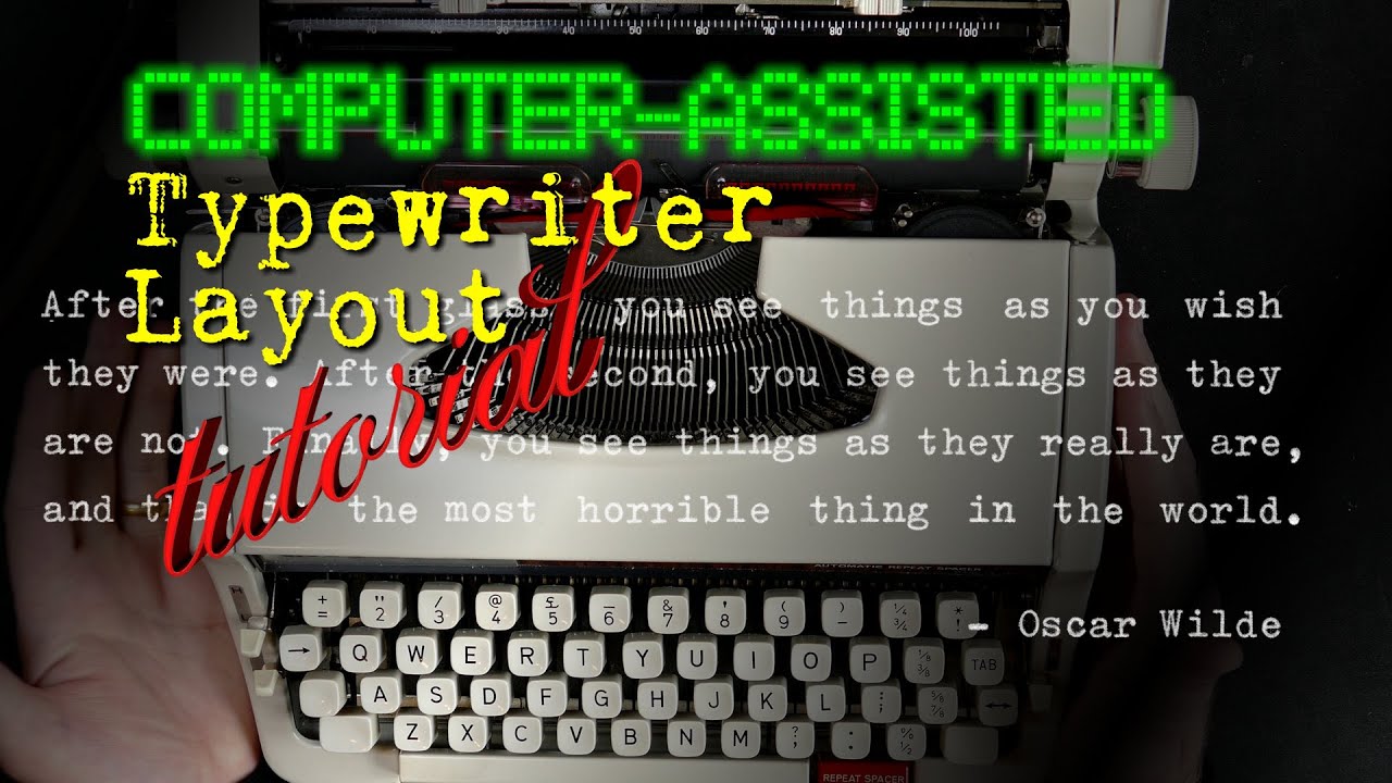 Typewriter: Computer Assisted Layout Tutorial - YouTube
