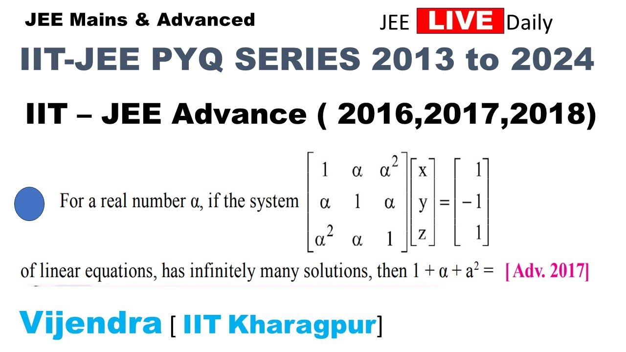 IIT - JEE Advance (2018,2019) MATRIX & DETERMINANT Question . IIT JEE ...