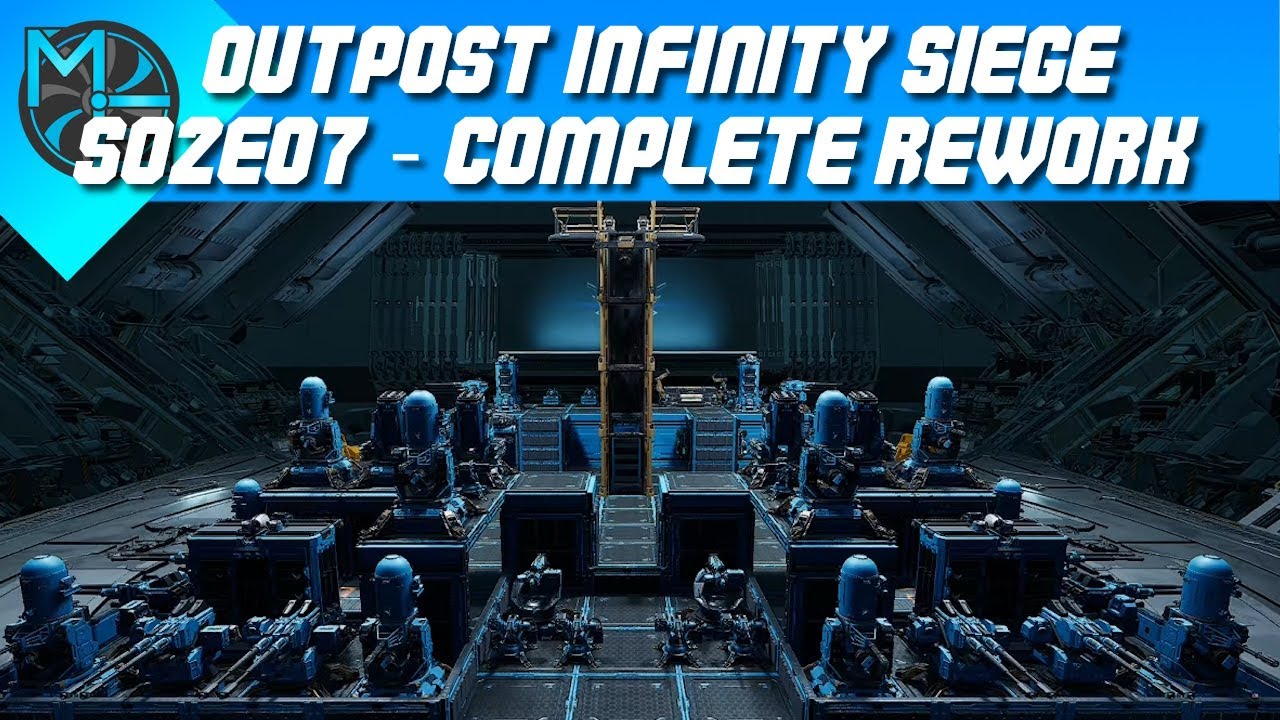 Outpost Infinity Siege - S02E07 - Complete Base Rework - YouTube