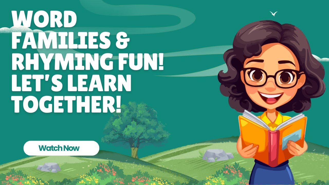 Word Families & Rhyming Fun! Let’s Learn Together! - YouTube