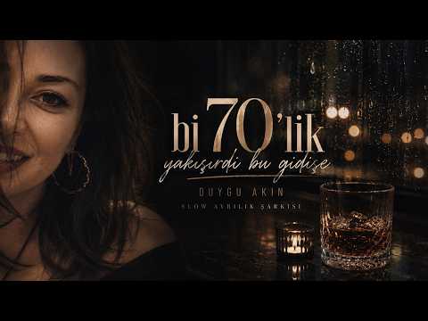 Bi 70'lik Yakışırdı Bu Gidişe - Duygu Akın  - Slow Ayrılık Şarkısı 