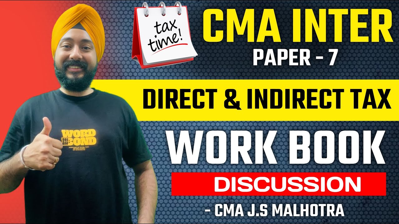 CMA INTER | Work Book Session - 1 | Direct Tax | CMA J.S. Malhotra ...