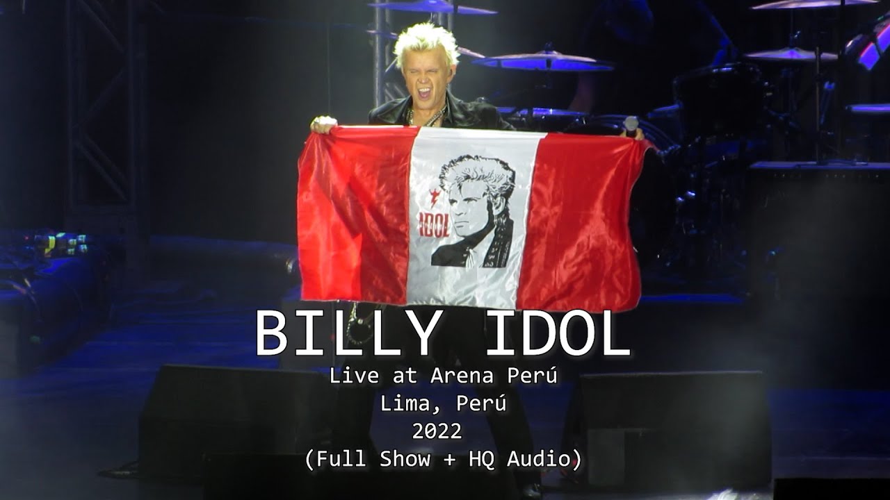 Billy Idol - Live at Arena Perú, Lima, Peru - Sept 05,2022 - (Full Show ...