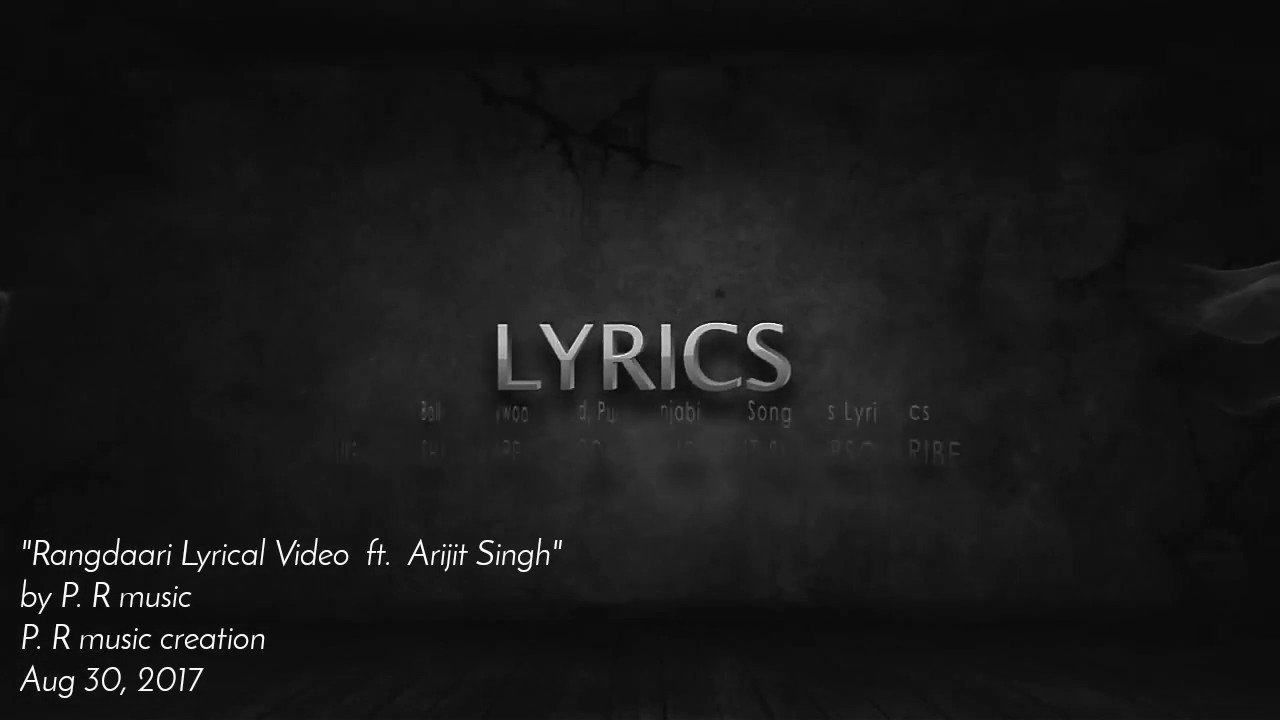 Rangdaari | Lyrical Video 2017| ft. Arijit Singh - YouTube
