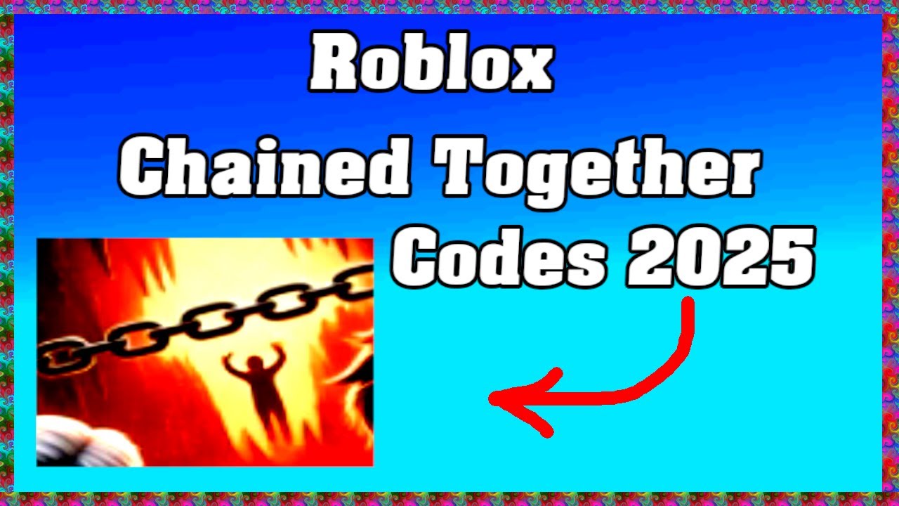Roblox Chained Together Codes 2025 / January ! 😱 - YouTube