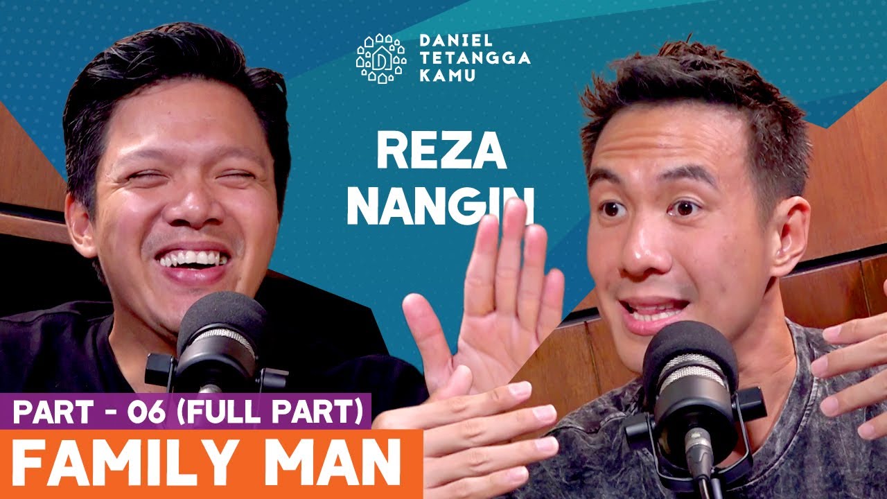 Perjalanan Hidup Yang Dilalui Reza Nangin - Daniel Tetangga Kamu - YouTube