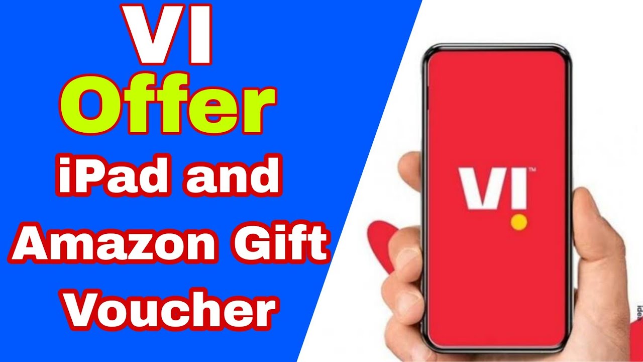 VI Offer || iPad and Amazon Gift Voucher - YouTube