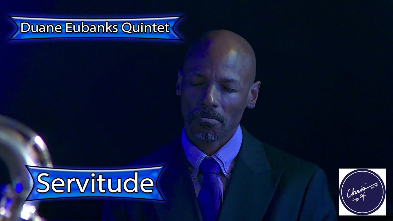 Duane Eubanks Quintet - Servitude - YouTube