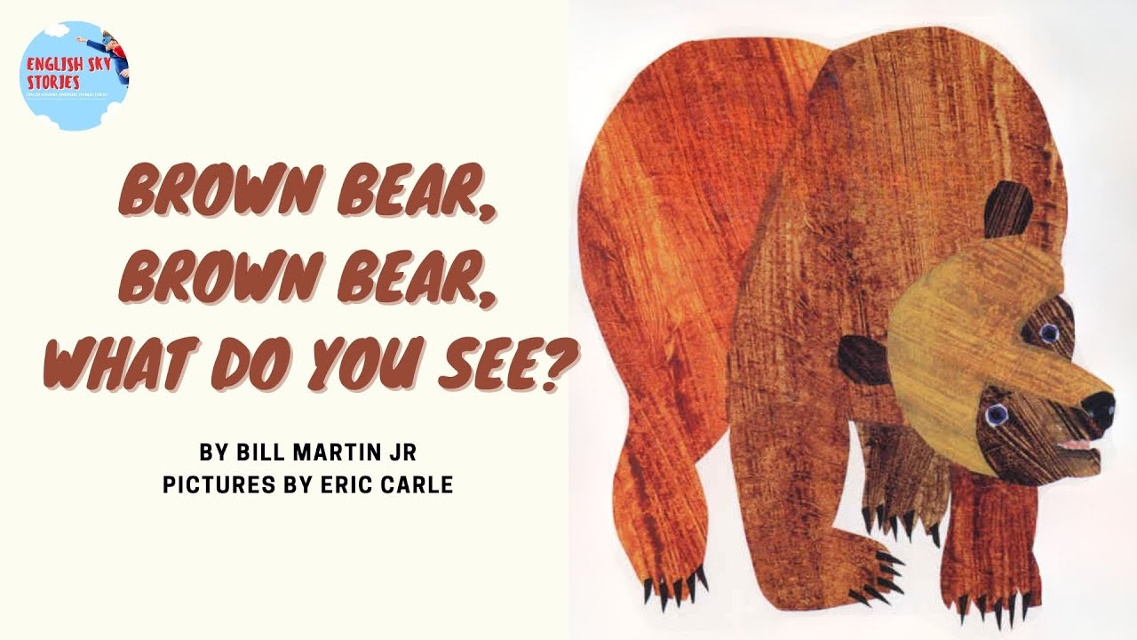 English Sky Stories| Short story| Brown Bear What do you see - YouTube