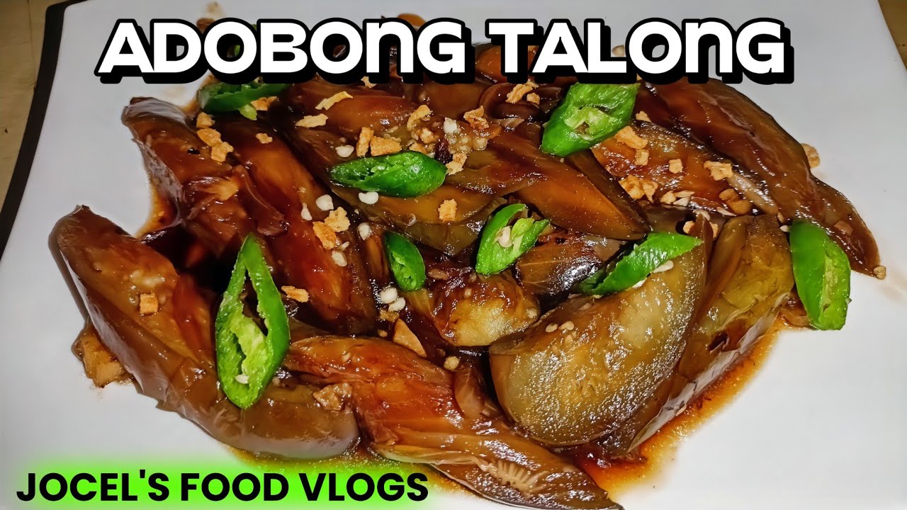 ADOBONG TALONG - JOCEL'S FOOD VLOGS - YouTube