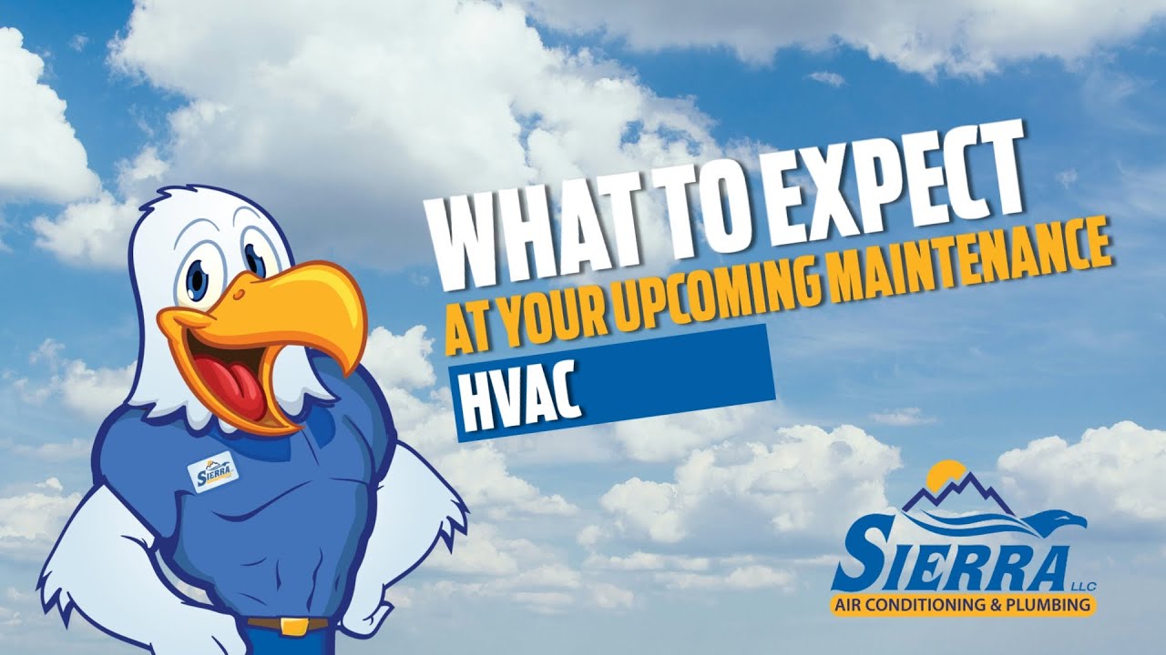 What to Expect at Your Upcoming Maintenance: HVAC | Sierra Air ...