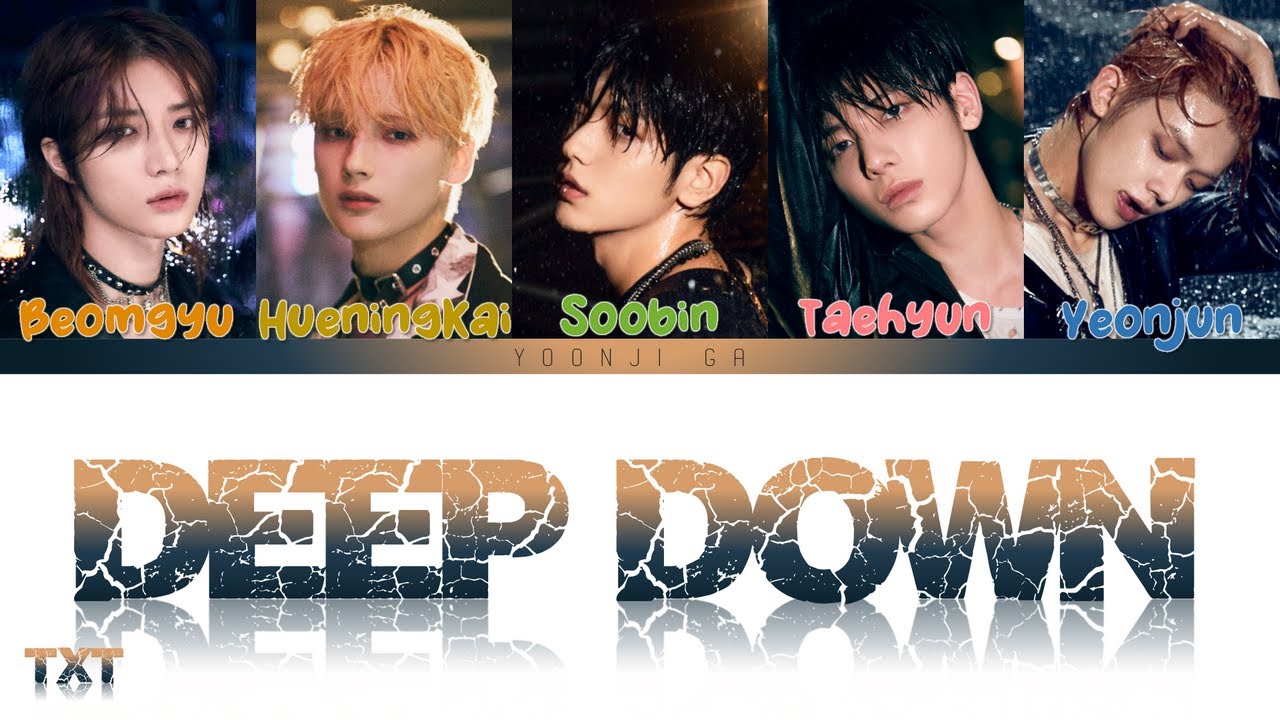 TXT (투모로우바이투게더) - Deep Down Lyrics [Color Coded Han/Rom/Eng] - YouTube