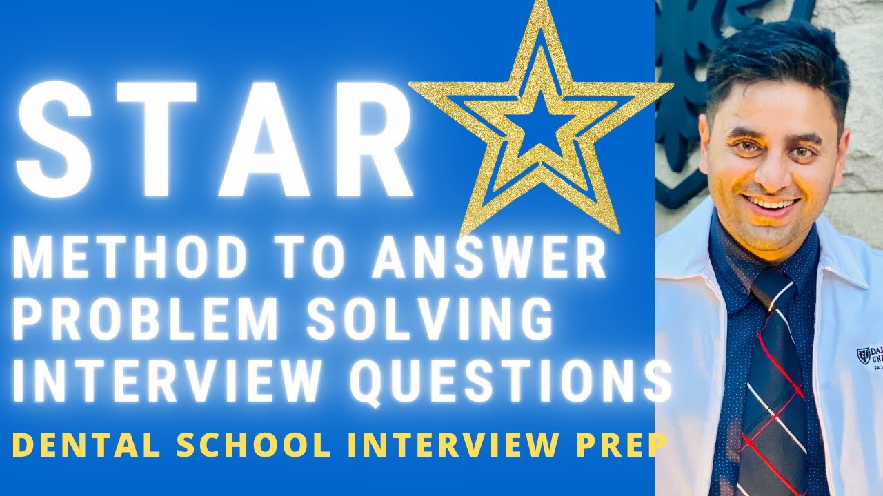 STAR method to answer - problem solving- behavior questions- Dental ...