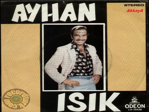 Ayhan Işık - Gönül Belası / Doğdum Çile Çekmek İçin   ( Odeon Plak - 1974 )