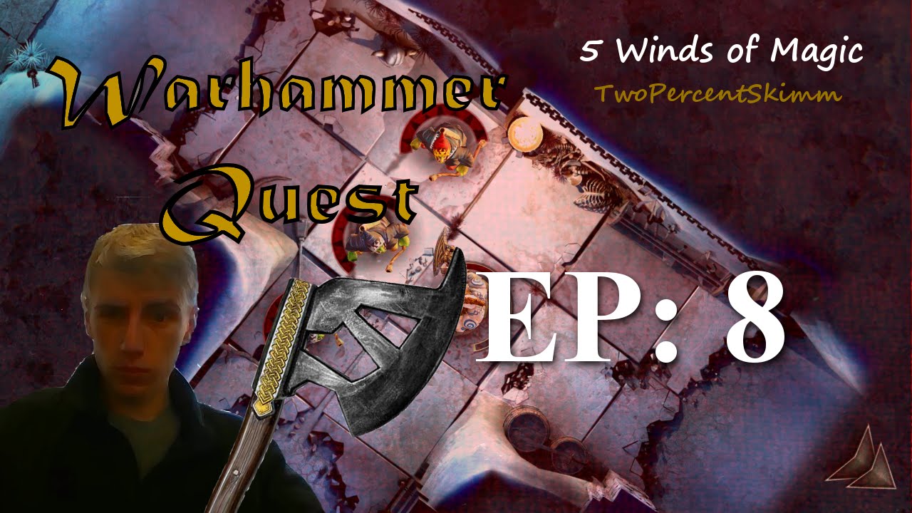 Warhammer Quest Ep 8: Covered in Troll Vomit - YouTube