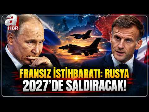 Fransa, Rus Tehdidine Karşı Hazırlık Yapıyor! | A Haber