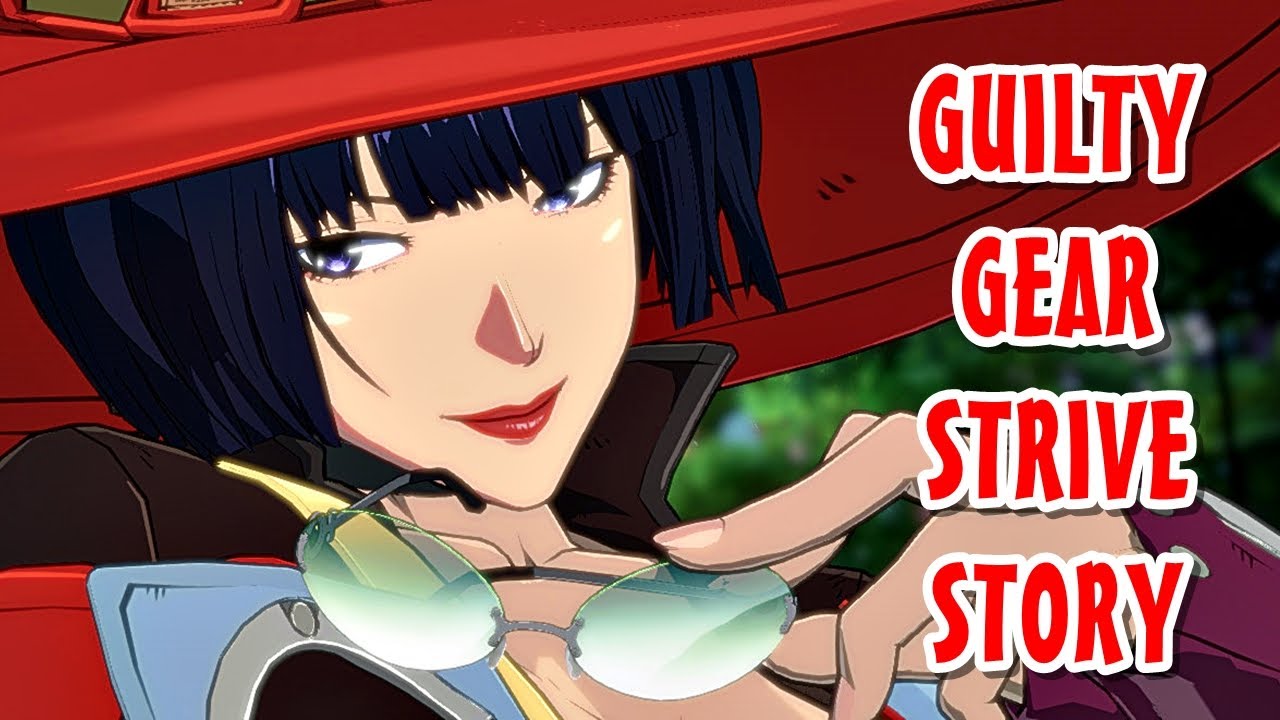 Guilty Gear -Strive- Story (The First 40 Minutes) - YouTube