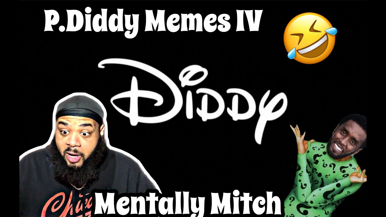 Mentally Mitch - P. Diddy Memes IV | REACTION - YouTube