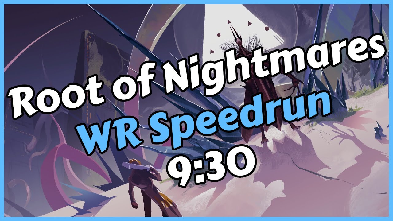 Root of Nightmares WR Speedrun in 9:30 - YouTube