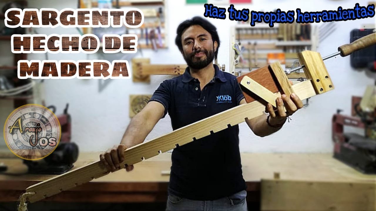 COMO HACER UN SARGENTO DE MADERA sargento artesanal- ARAUJOSOS - YouTube