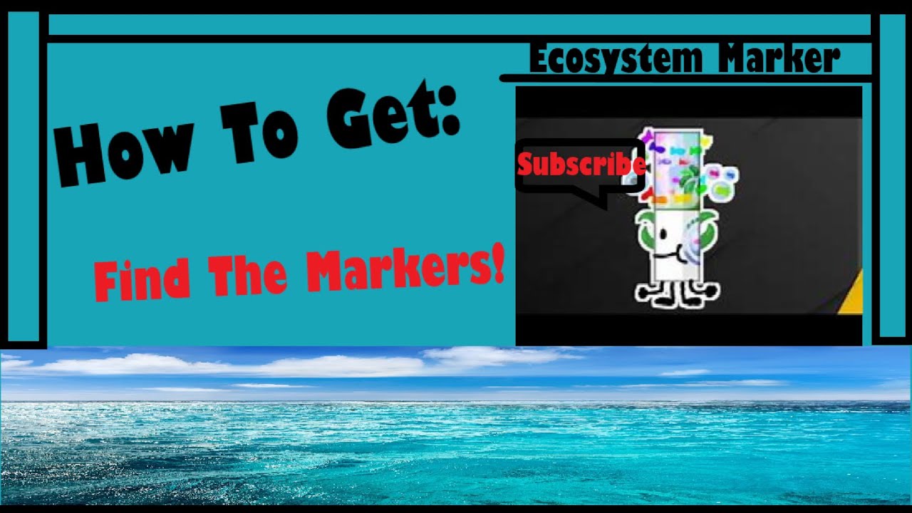 How To Get Ecosystem Marker | Find The Markers - YouTube
