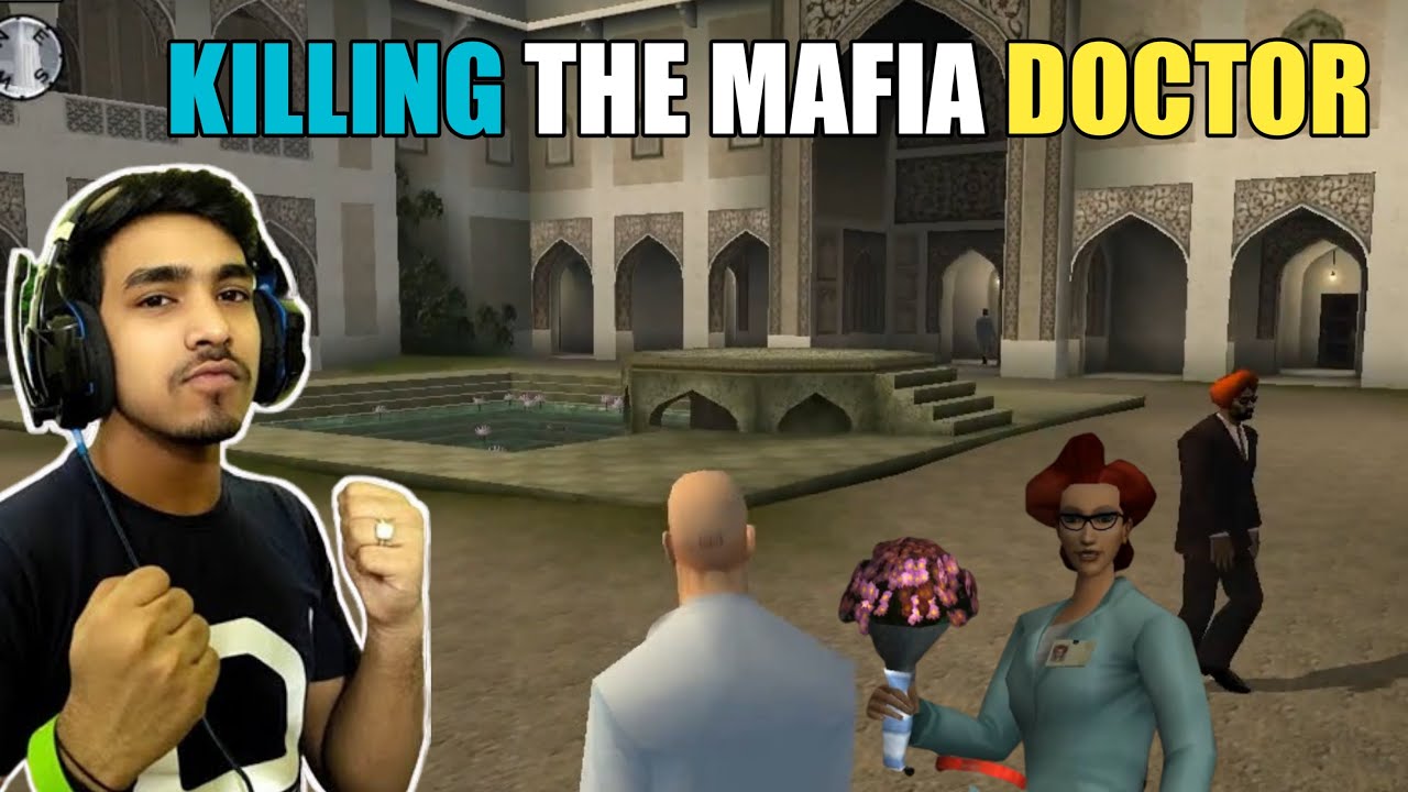 I KILLED THE MAFIA DOCTOR ll Hitman 2 ll MISSION #17. - YouTube
