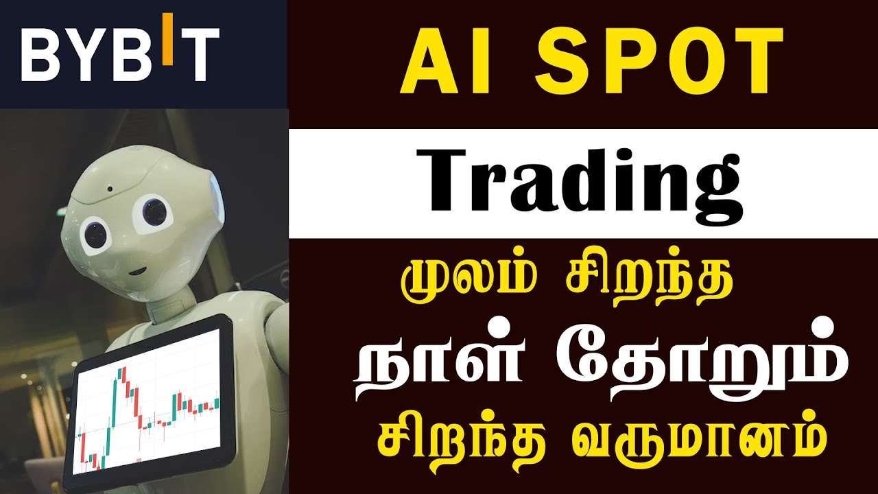 AI Spot Trading in ByBit in Tamil - YouTube