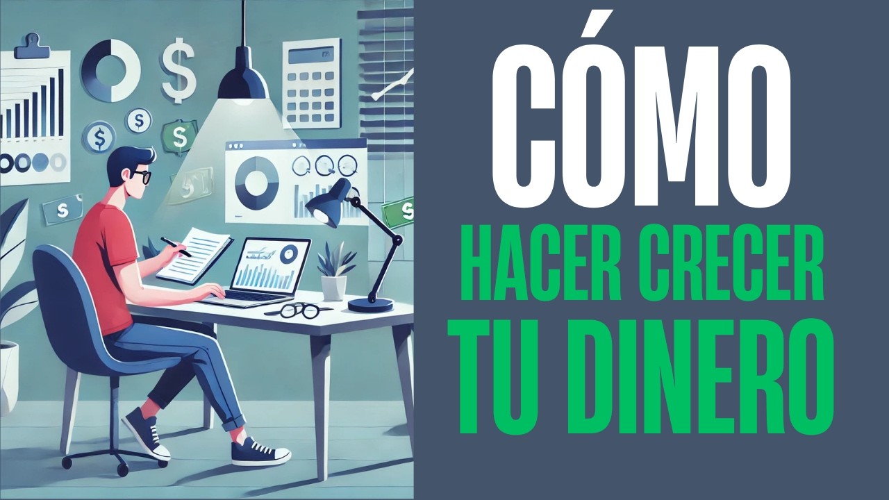 10 Estrategias Probadas para Hacer Crecer tu Dinero - Finanzas ...