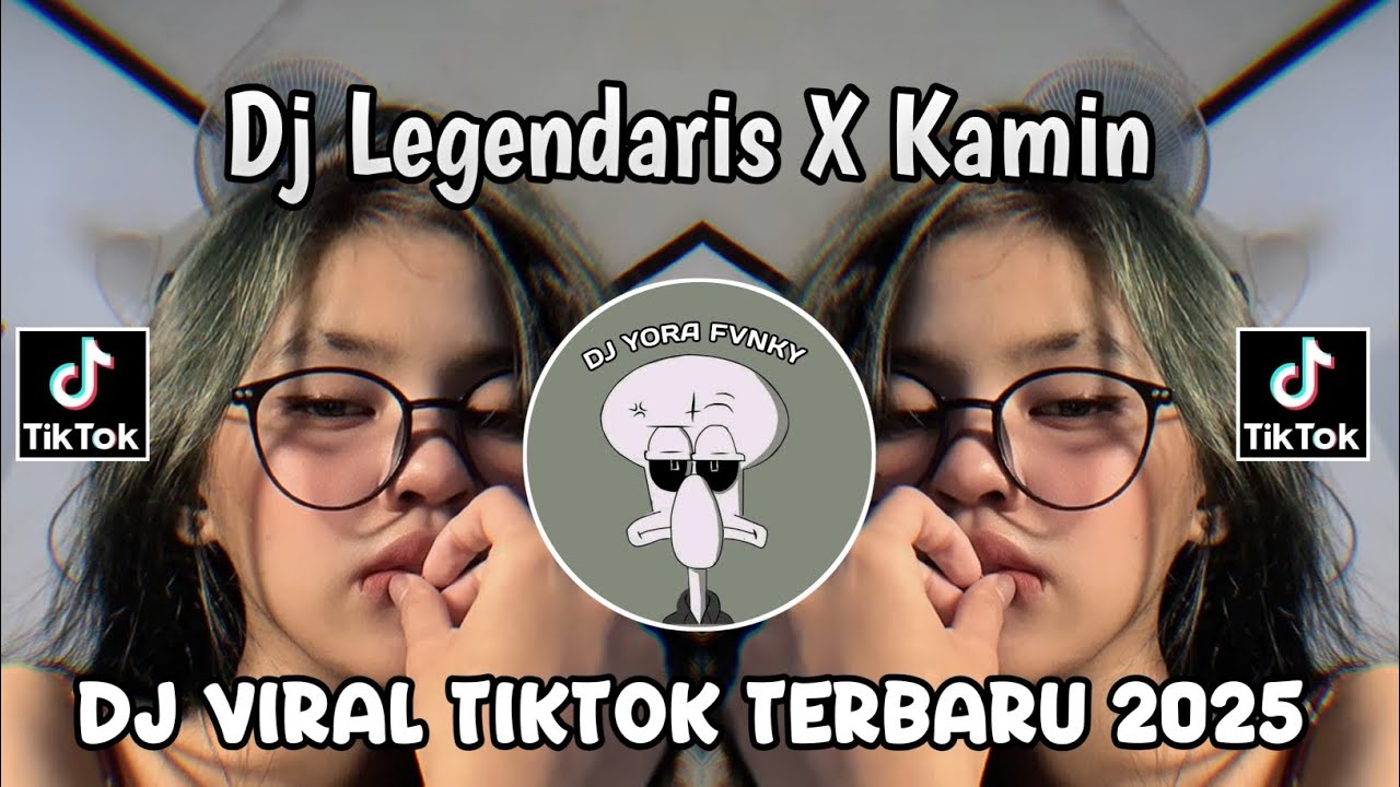 DJ LEGENDARIS X KAMIN VIRAL TIKTOK TERBARU 2025 YANG KALIAN CARI CARI!!! - YouTube