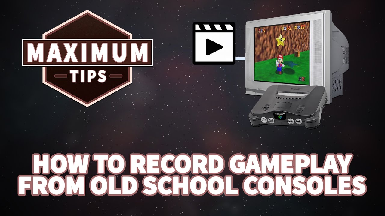 How to record gameplay from old school consoles / Maximum Tips - YouTube