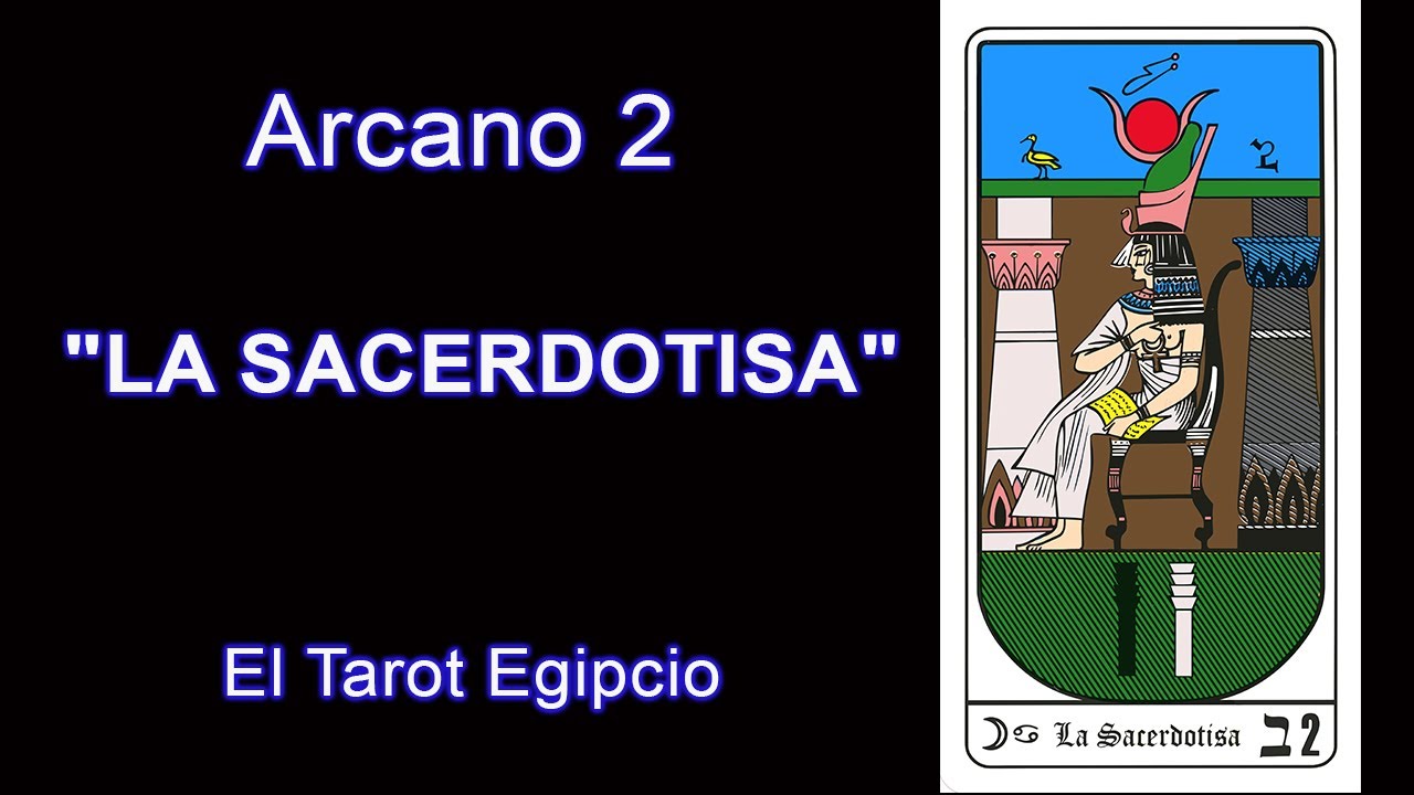 Arcano 2 - "LA SACERDOTISA"- El Tarot Egipcio - Extraído de: CURSO ...