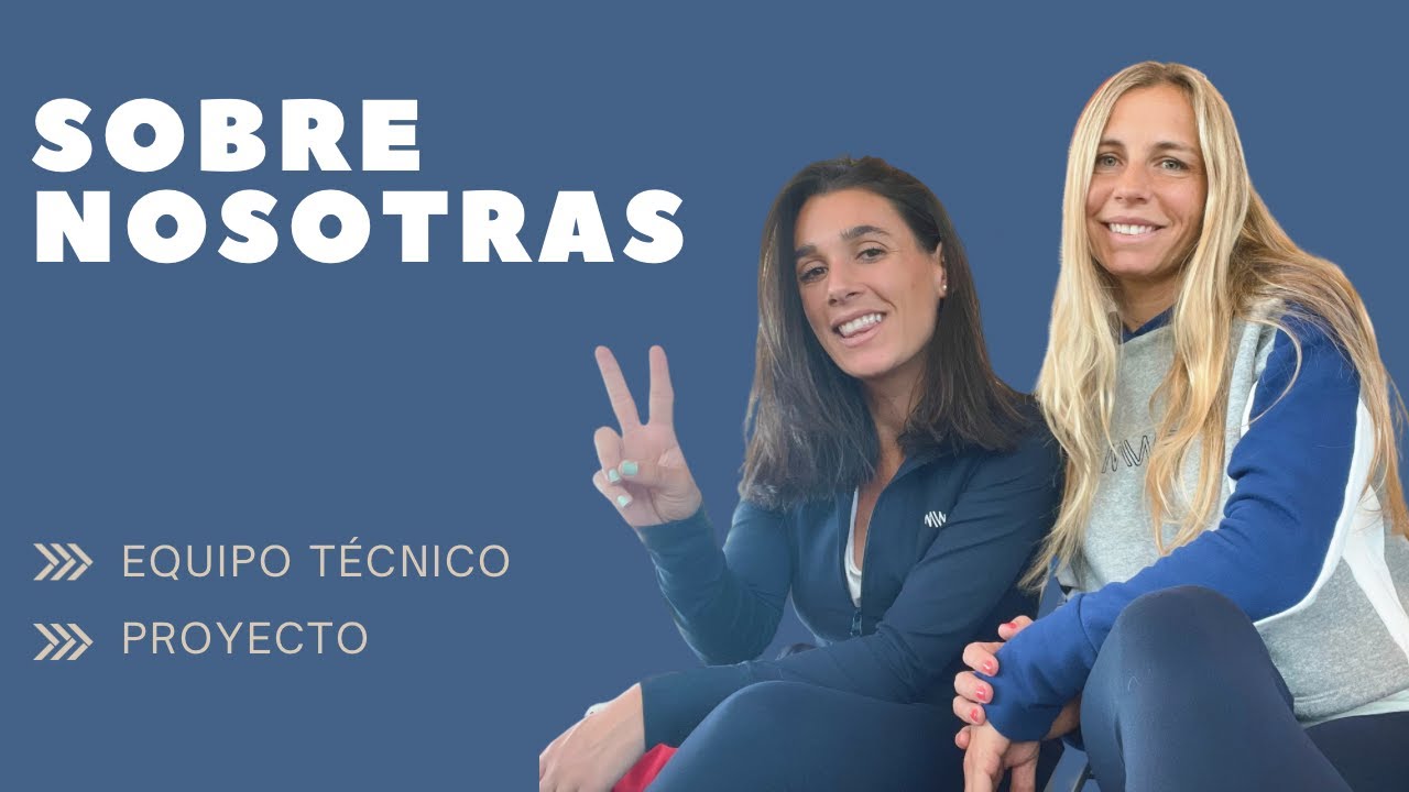 Presentación Nati López y Almu Marchena: equipo y objetivos - YouTube