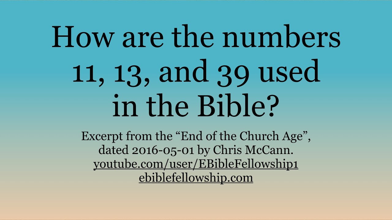 How are the numbers 11, 13, and 39 used in the Bible? - YouTube