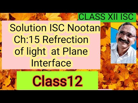 ISC Physics / Solution Of Refraction of light at Plane interface ...