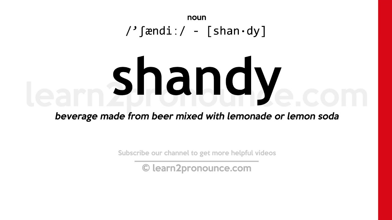 Pronunciation of Shandy | Definition of Shandy - YouTube