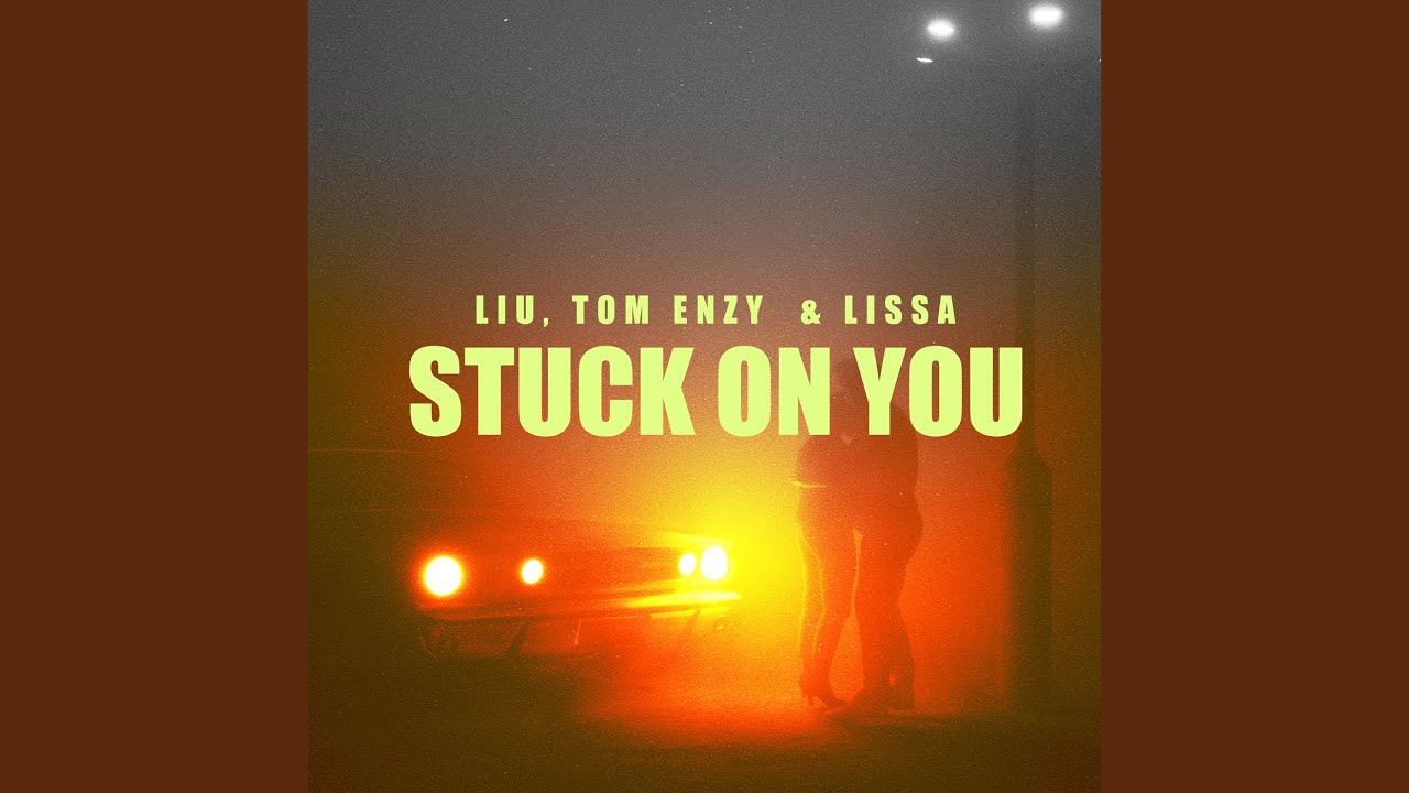 Stuck On You YouTube Music stuck-on-you-youtube-music