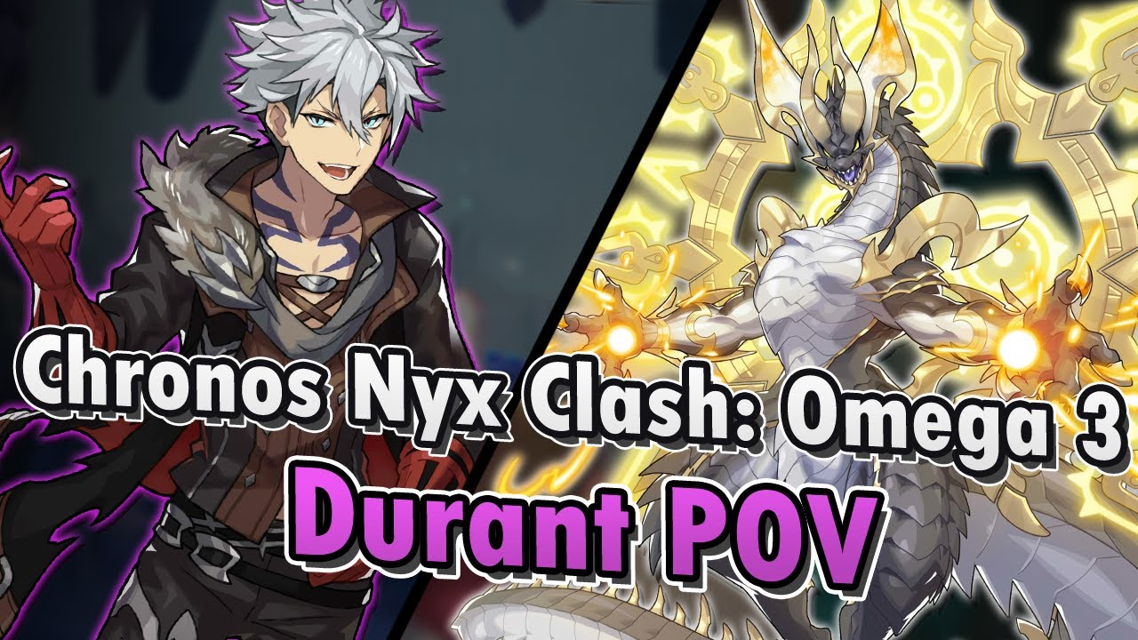 Durant POV - Chronos Nyx Clash: Omega 3 (Rage of Chronos-Event ...