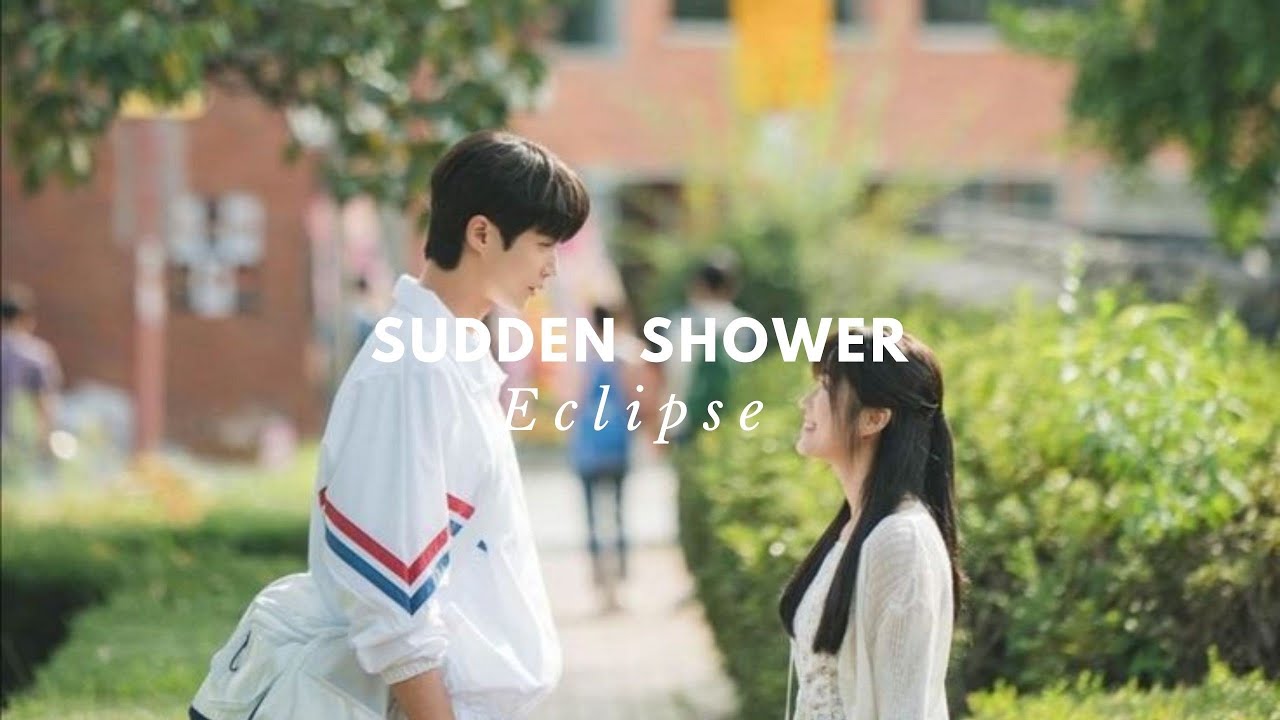 Sudden Shower - Eclipse Sub Español English OST Lovely Runner - YouTube
